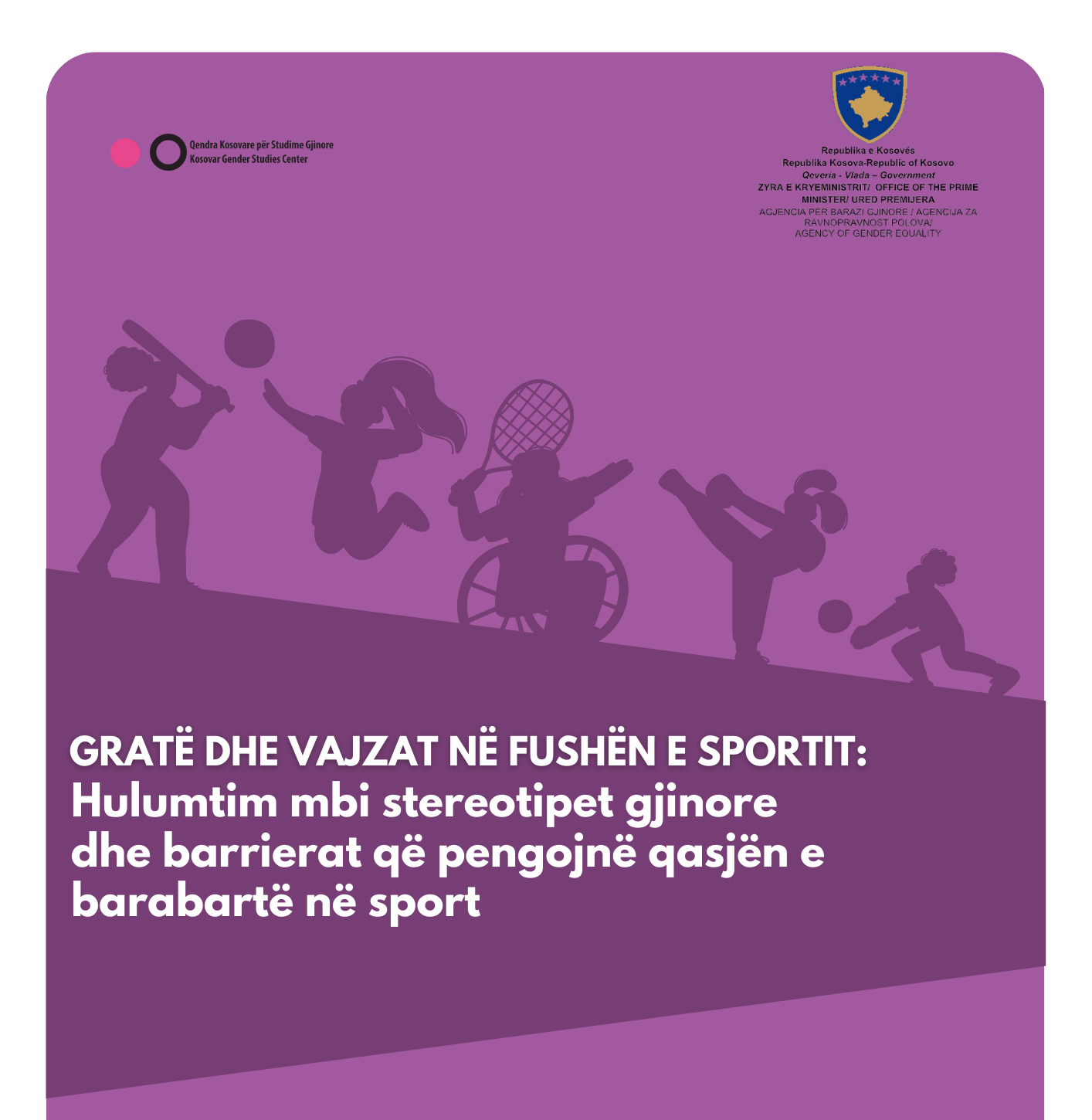 QKSGJ publikon hulumtimin “Gratë dhe vajzat në fushën e sportit” - QIKA QKSGJ publikon hulumtimin “Gratë dhe vajzat në fushën e sportit” - QIKA